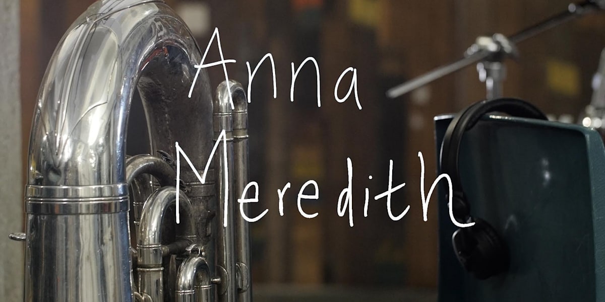 See. Hear. Now. with Anna Meredith