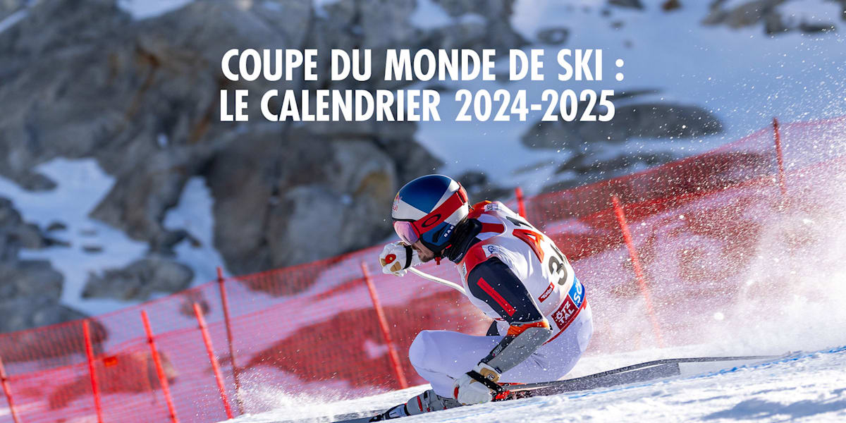 Coupe du monde de ski alpin 2024-2025: le calendrier complet
