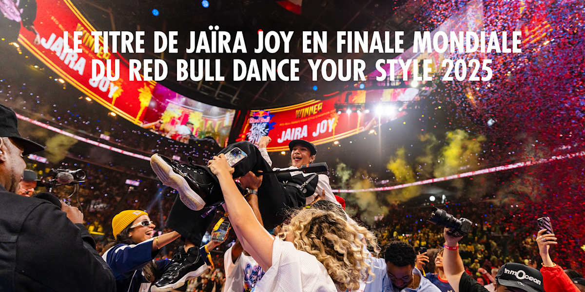 Red Bull Dance Your Style Finale 2025: Jaïra Joy championne!
