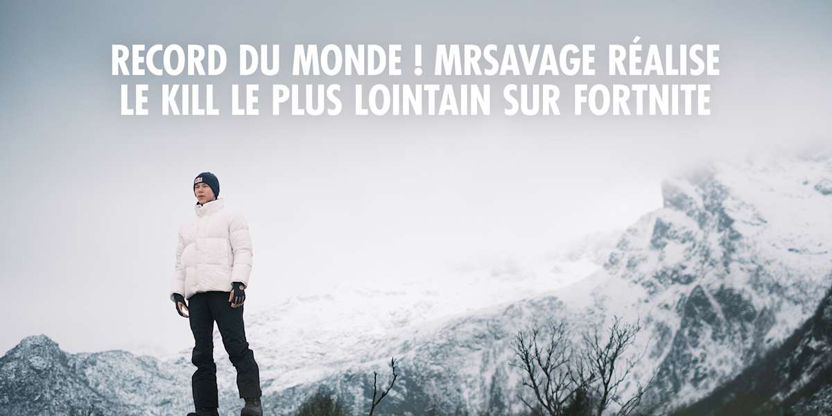 MrSavage bat le record du kill le plus long sur Fortnite