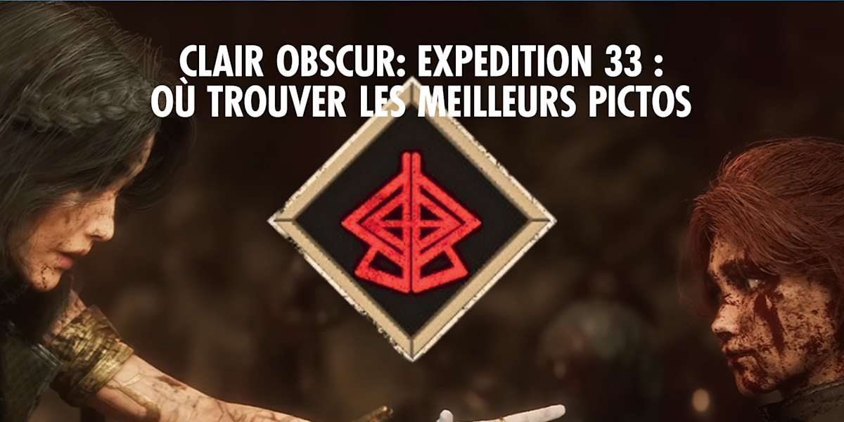 Clair Obscur: Expedition 33 – le guide des meilleurs pictos