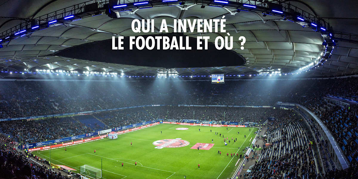Origines du football : qui l’a inventé et dans quel pays