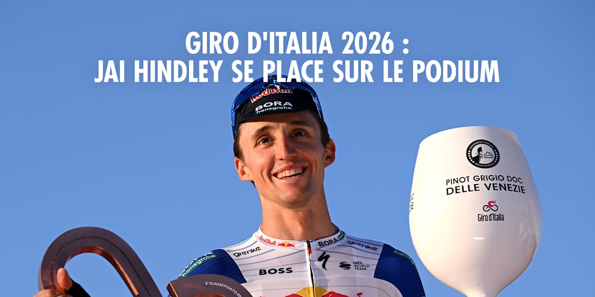 Giro d'Italia 2026 : Jai Hindley sur le podium - résultats