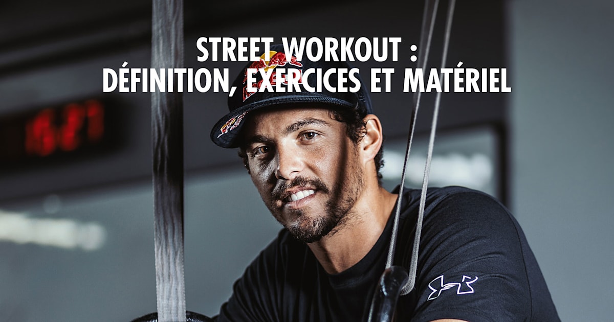 Street workout: définition, exercices, matériel… tout savoir
