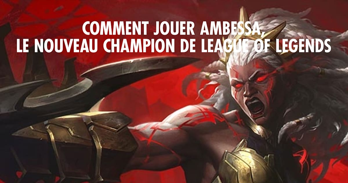 Ambessa: guía para jugar al campeón de League of Legends