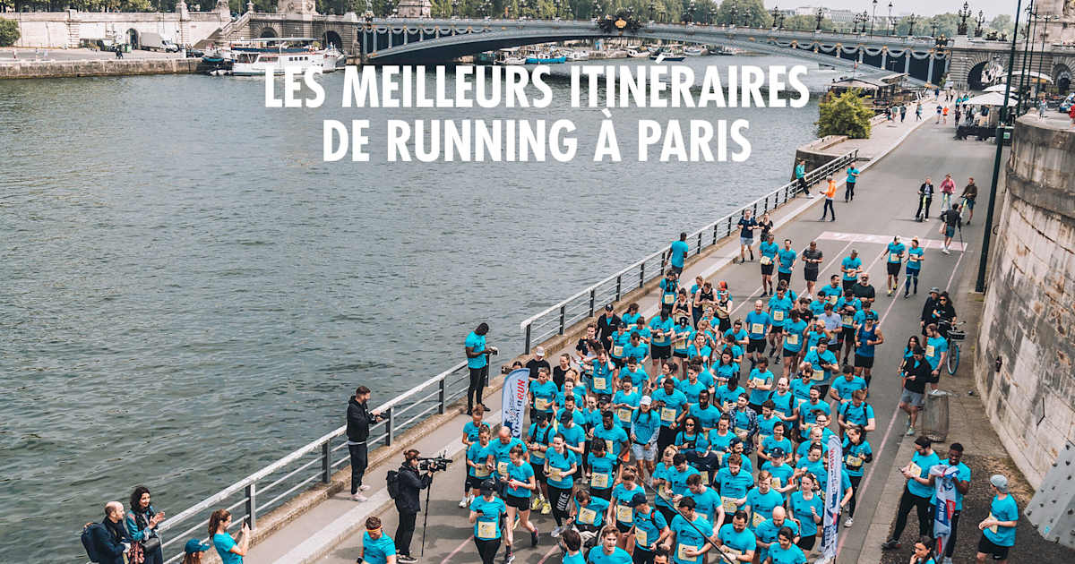 Courir à Paris : les meilleurs itinéraires de running