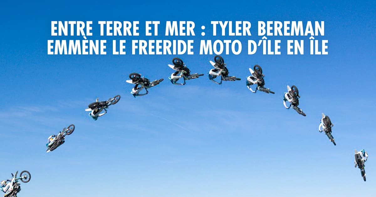 Tyler Bereman : Island Hopper, motocross entre terre et mer