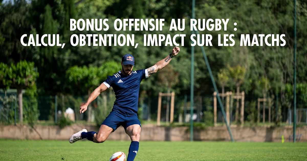 Bonus offensif au rugby : c’est quoi et comment l’obtenir