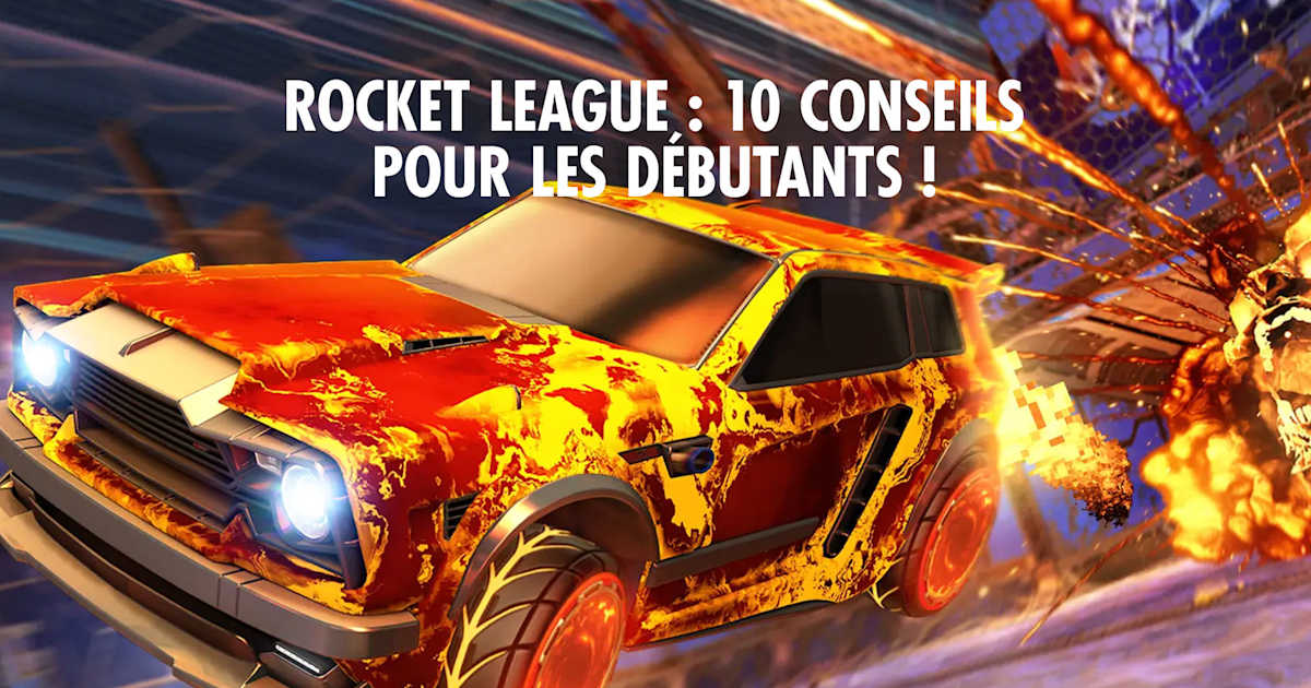 Rocket League : guide et conseils pour débuter et progresser