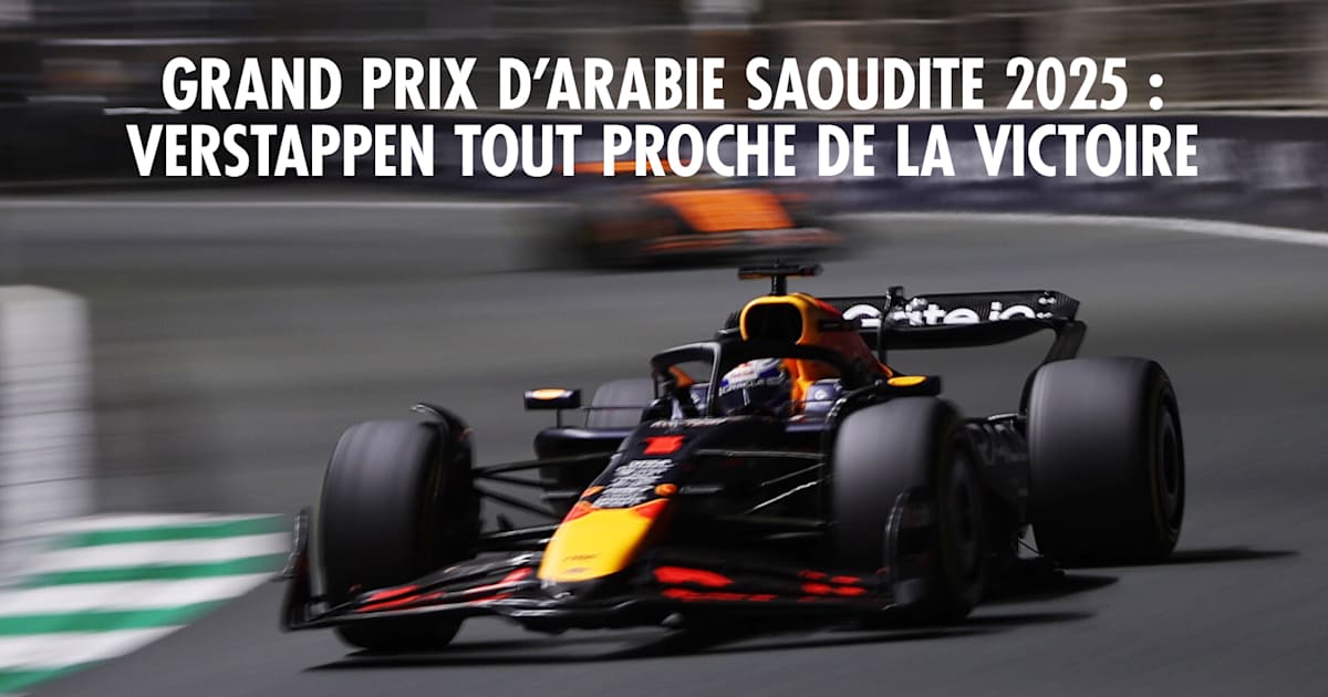 F1 - GP d'Arabie Saoudite 2025 : Verstappen 2e ! Résultats
