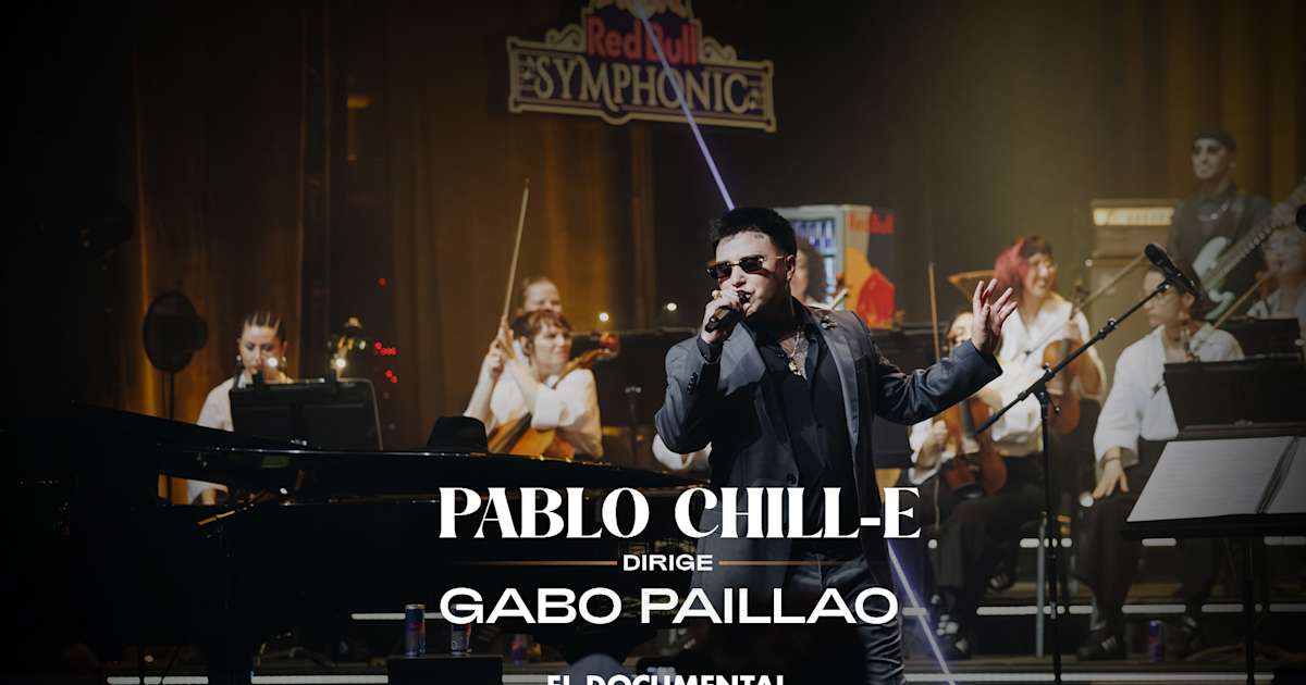Red Bull Symphonic Pablo Chill-E: mira el documental