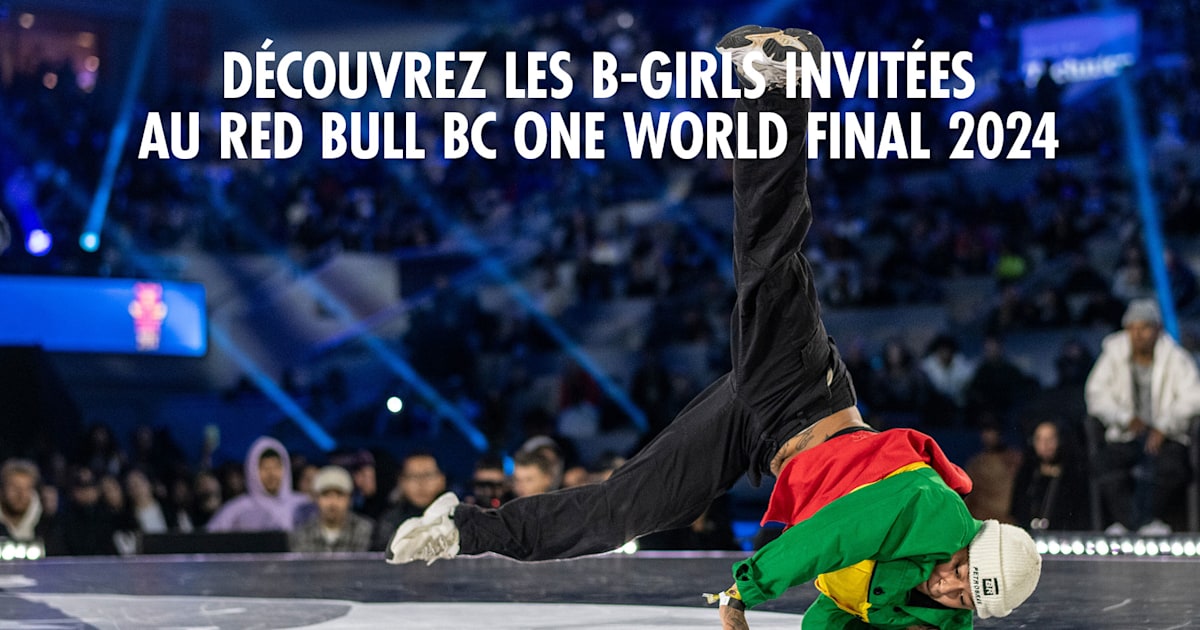 Red Bull BC One World Final 2024 : les B-girls invitées