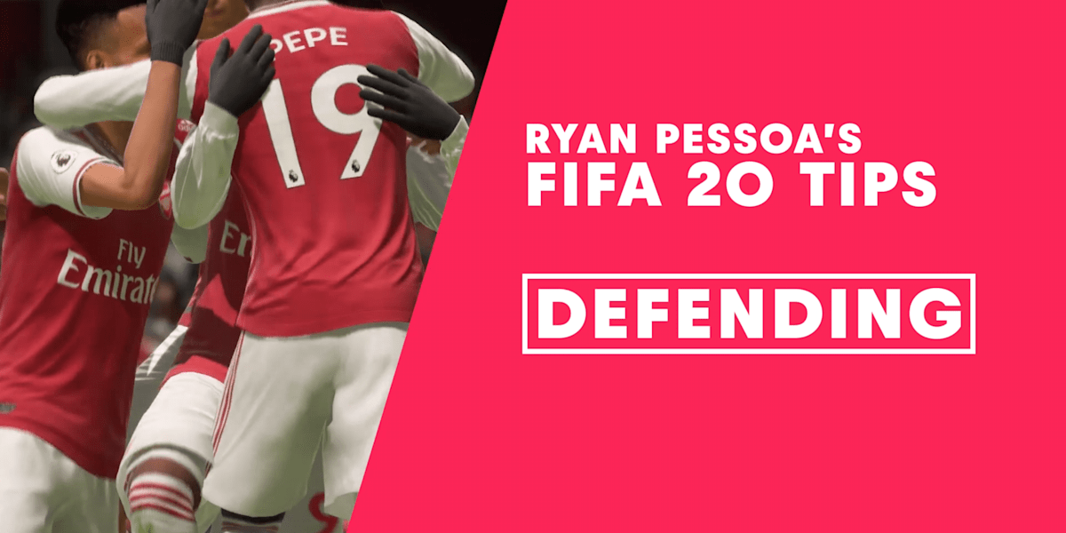 FIFA 20 defending: Ryan Pessoa's top tips tutorial