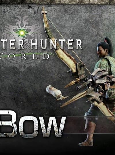 Monster Hunter World bow guide: How to master it
