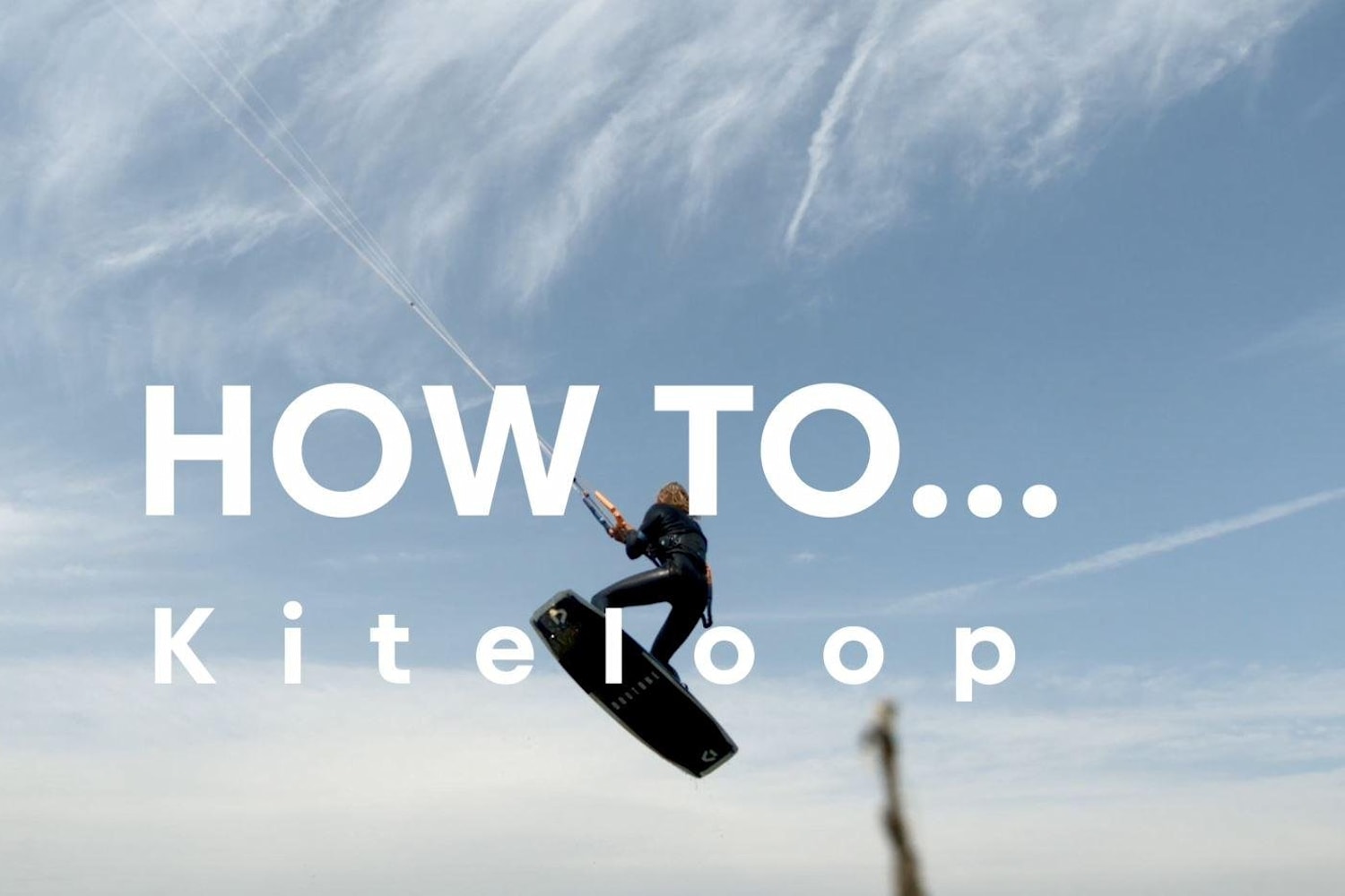 How to kiteloop - kitesurfing | Red Bull