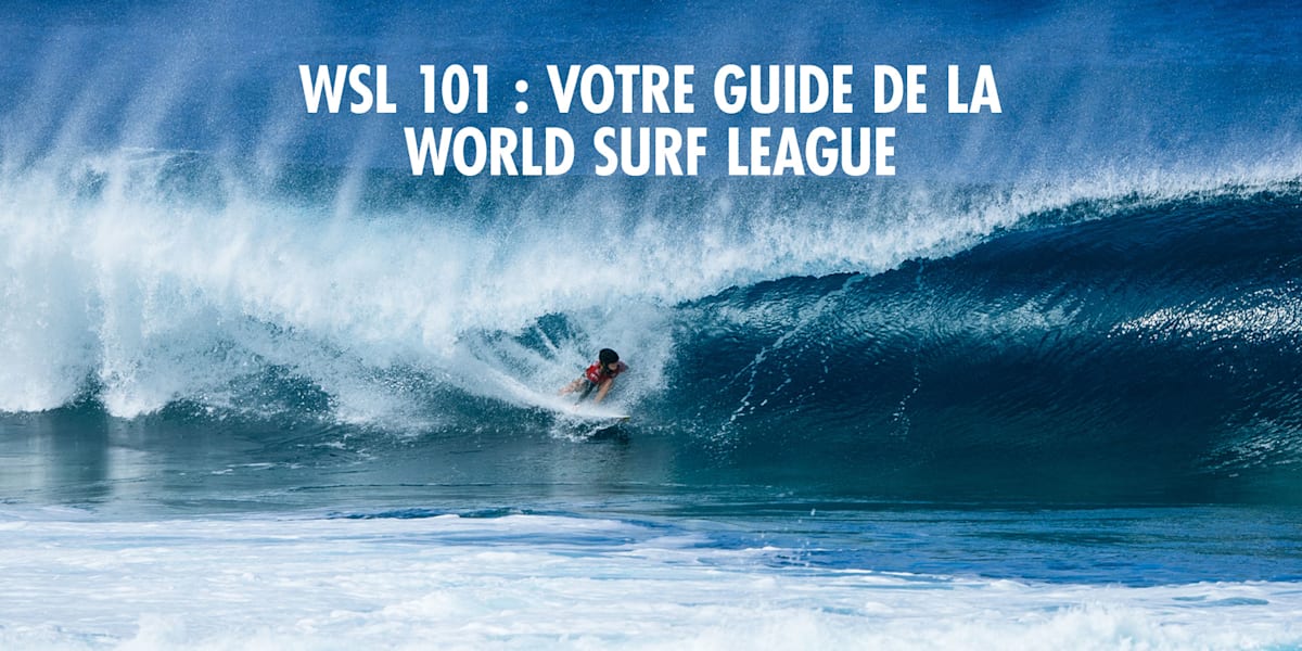World Surf League : le guide pour tout savoir de la WSL