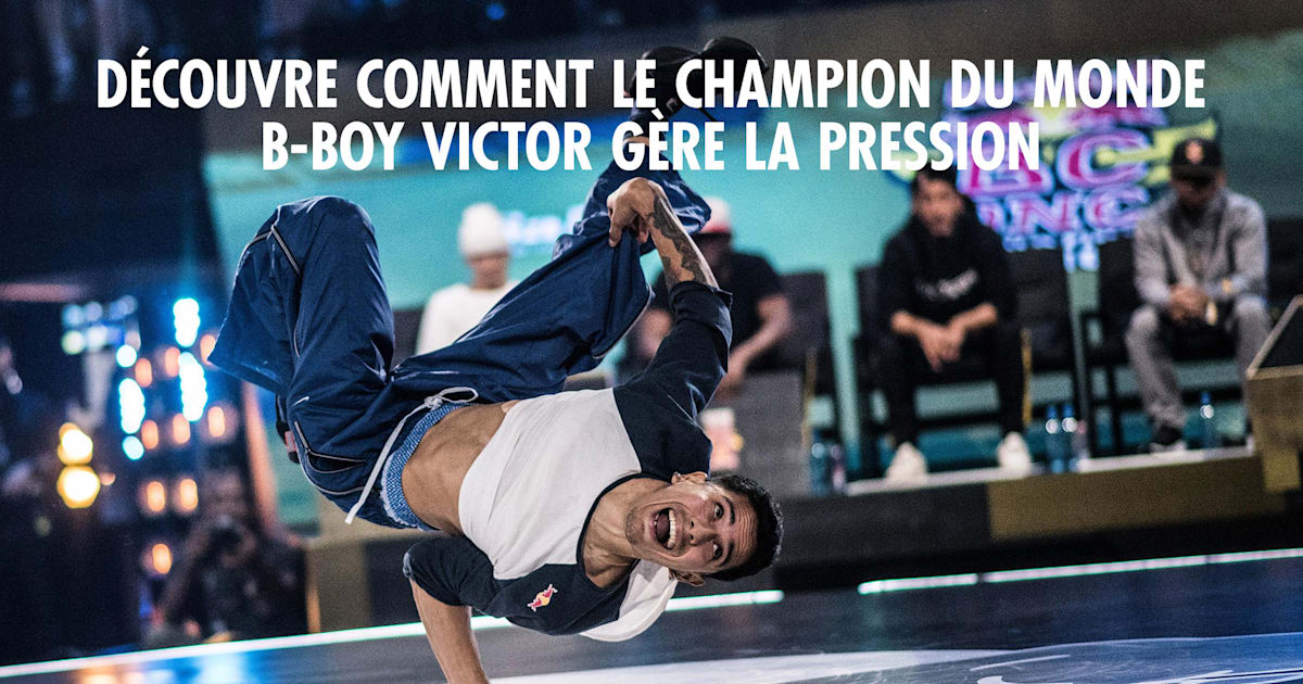 B-Boy Victor : comment le champion gère la pression