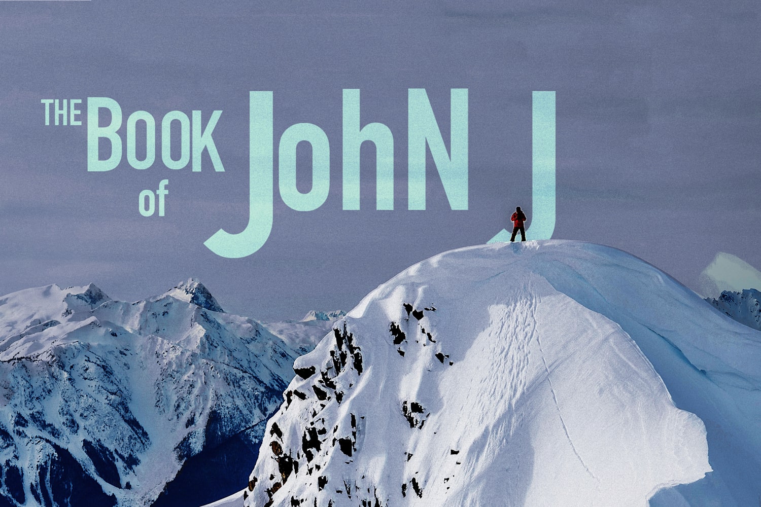 The Book of John J: Red Bull TV video snowboard series