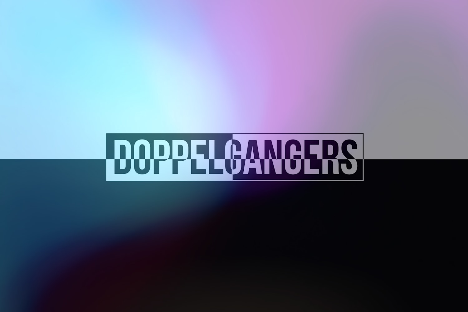 Doppelgangers