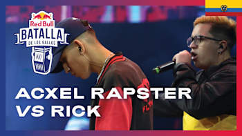 ACXEL RAPSTER vs RICK - Octavos | Red Bull Ecuador 2020