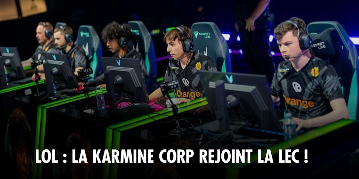 La Karmine Corp rejoint la LEC en 2024 ! LoL - esport