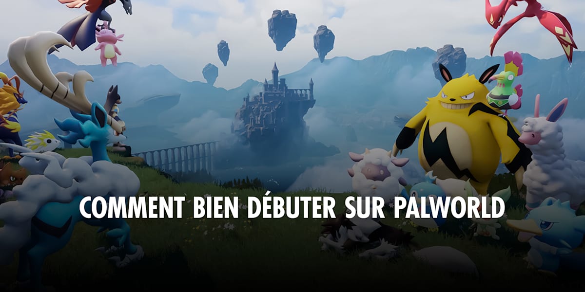 Palworld : guide et conseils pour bien débuter ! Gaming