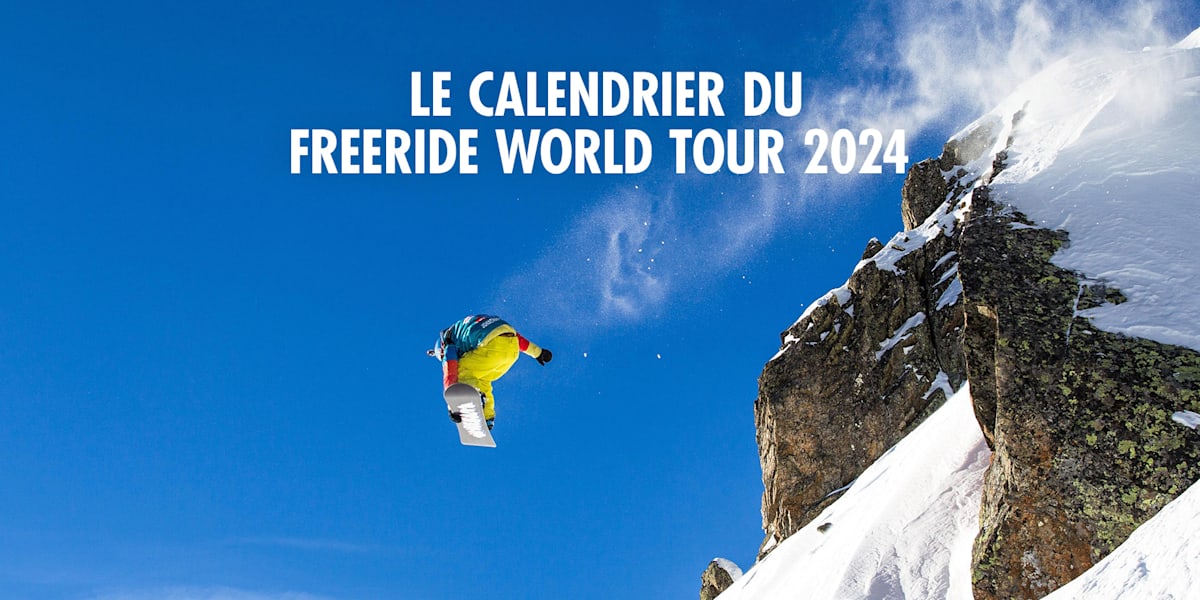 Freeride World Tour 2024 : le calendrier des étapes