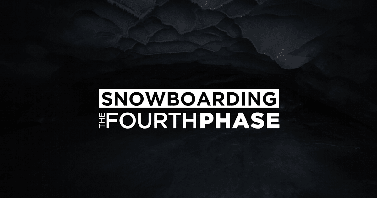 Snowboarding The Fourth Phase Tráiler