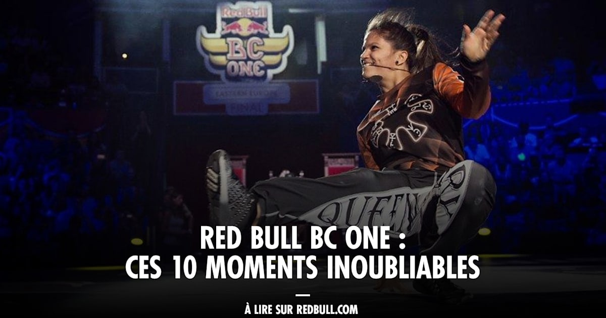 Red Bull BC One : l'histoire en 10 meilleurs moments