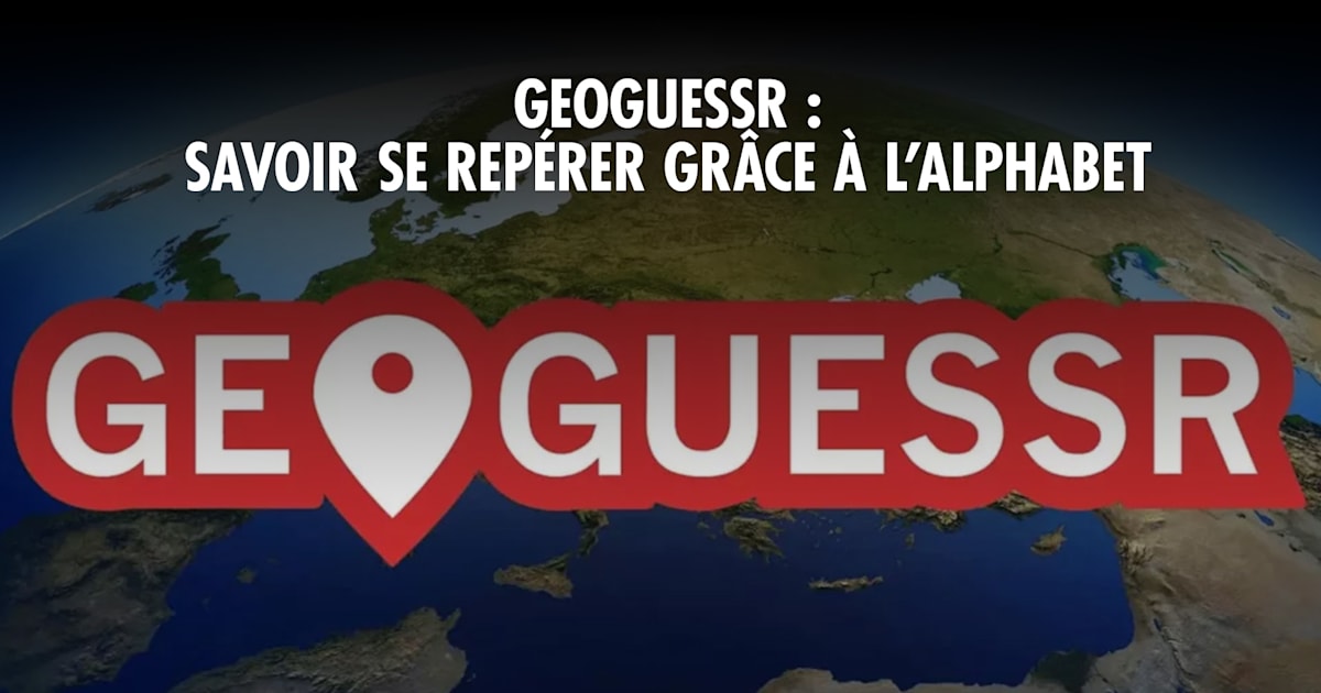 GeoGuessr: savoir se repérer grâce aux alphabets! Guide