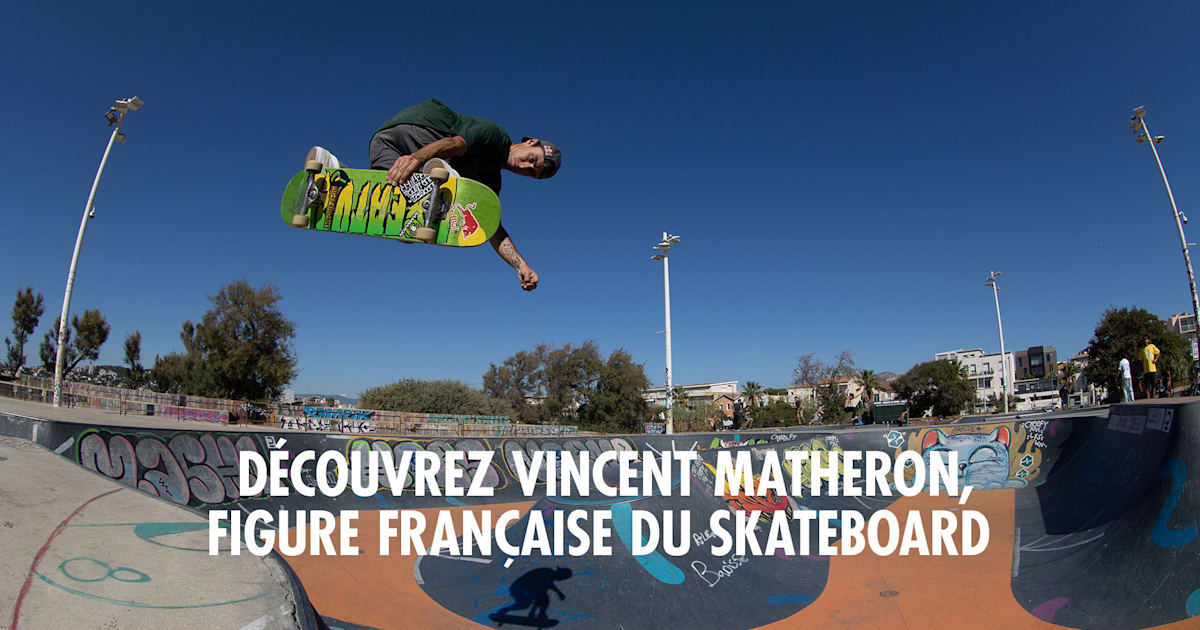 Vincent Matheron: tout savoir sur le skateur français