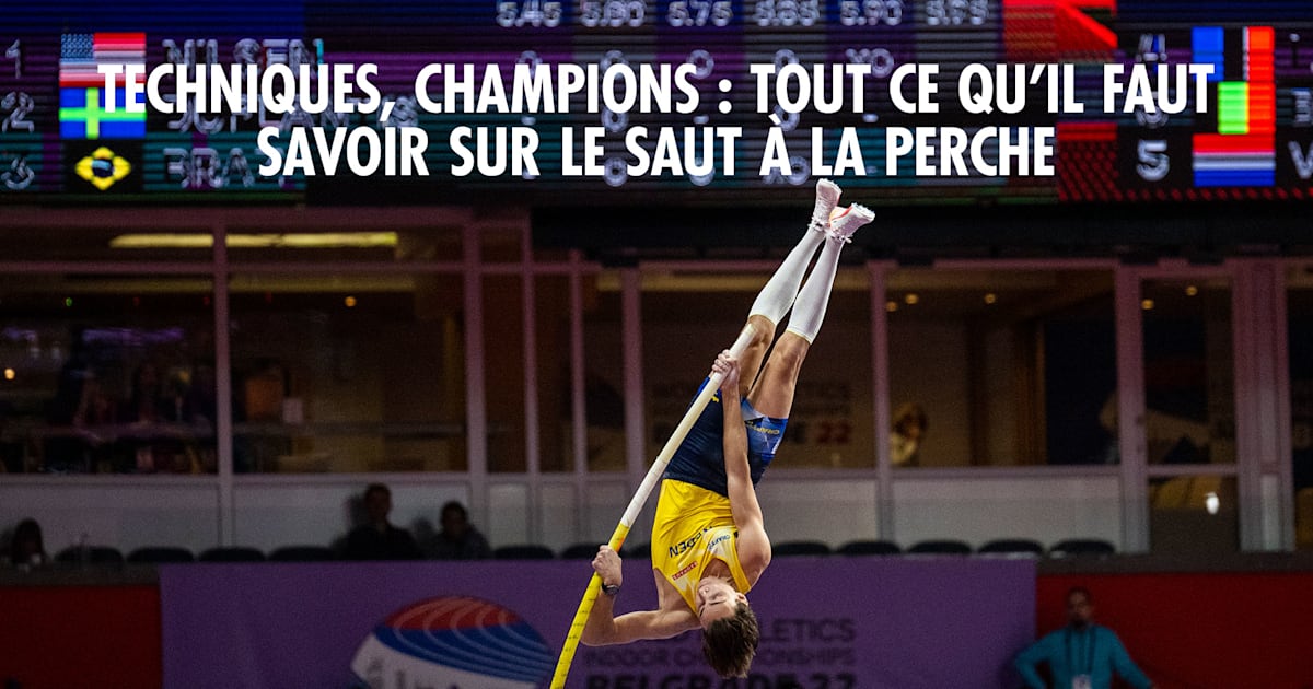 Saut à la perche : techniques, champions… tout savoir