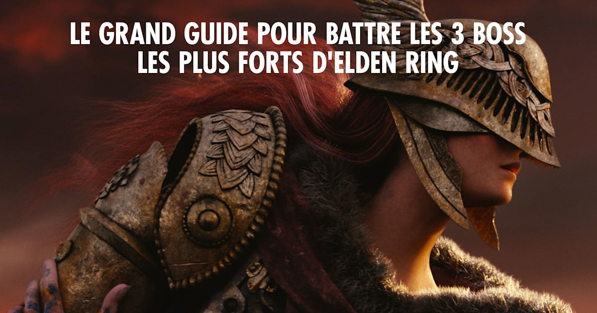 Elden Ring: guide pour battre les 3 boss les plus forts