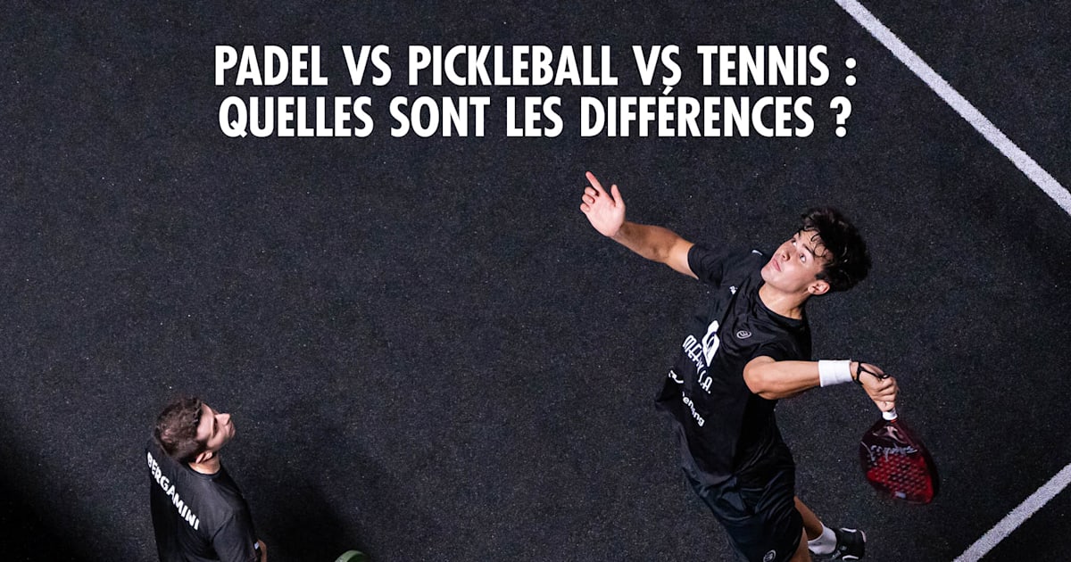 Padel vs pickleball vs tennis : voici les différences